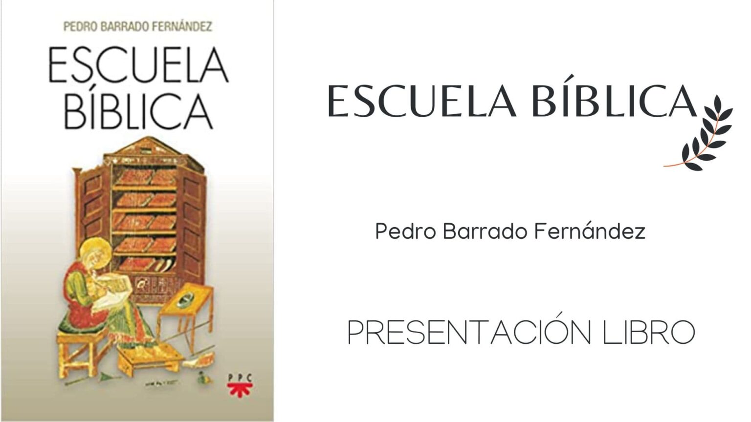 Presentación del libro: "Escuela Bíblica" de Pedro Barrado - Red de librerías Paulinas